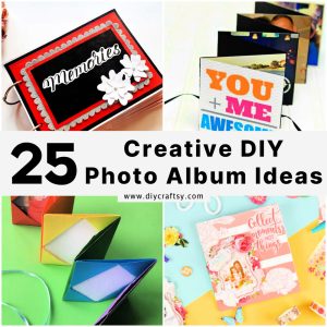 How to Make a DIY Photo Album: 25 Creative Ideas to Try