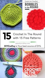 Crochet In The Round with 15 Free Crochet Patterns