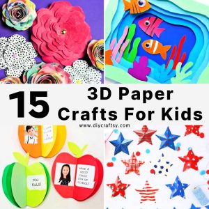 15 Easy 3D Paper Crafts for Kids (3D Paper Art Ideas)