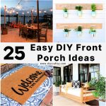 25 Easy DIY Front Porch Ideas (DIY Porch Decor)