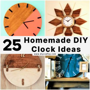 25 Homemade DIY Clock Ideas (How to Make a Clock)